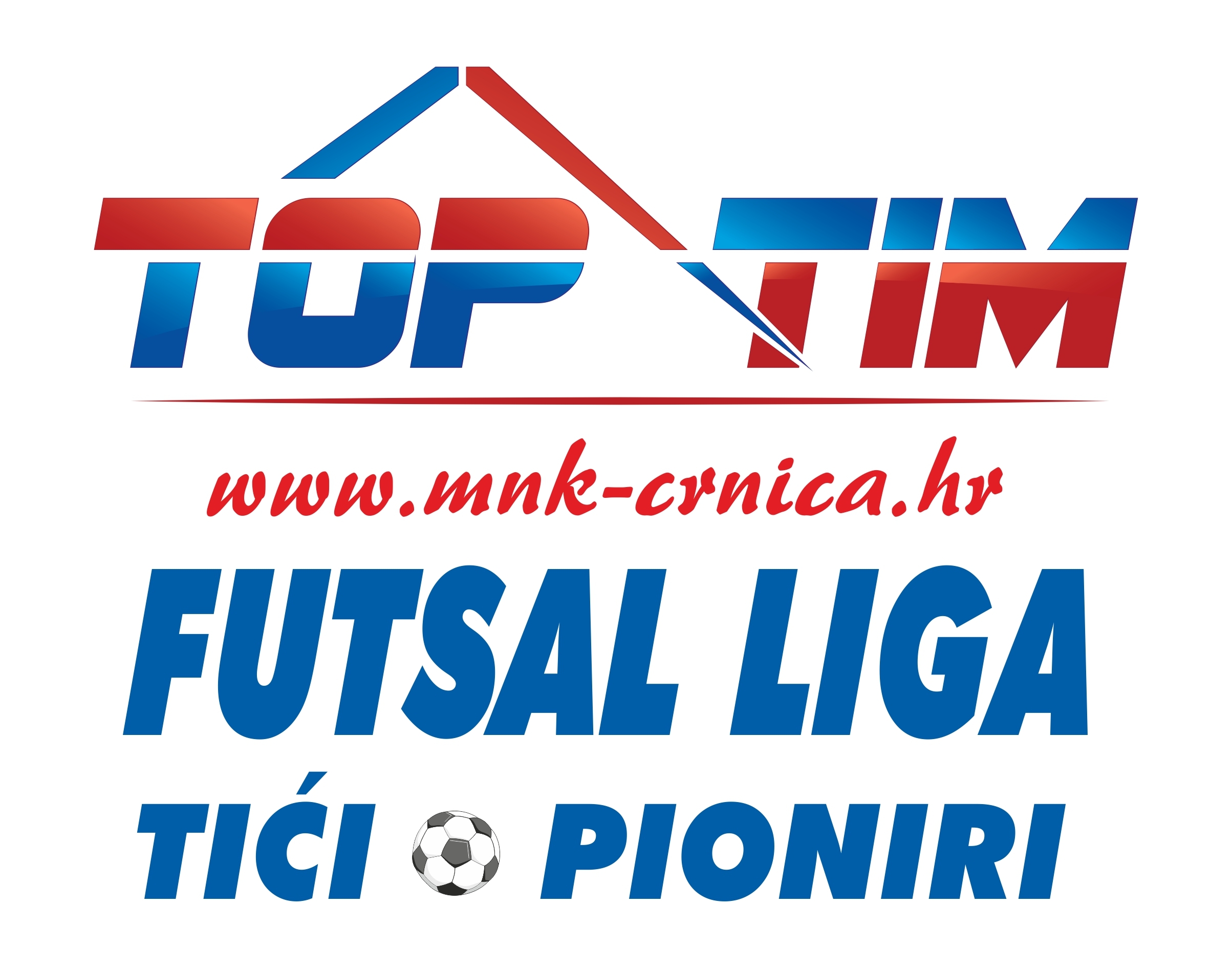 GLASNIK 4 - TOP TIM FUTSAL LIGA TIĆI I PIONIRI - mnk-crnica.hr